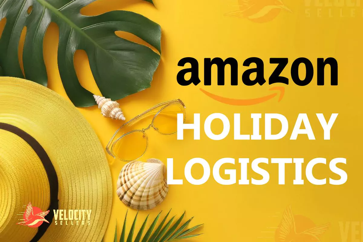 Amazon Holiday Logistics: Expert Strategies for Peak Season - Velocity ...