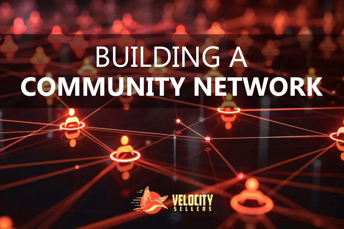 Building a Community Network - Velocity Sellers